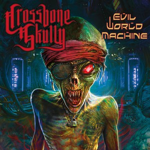 PayPlay.FM - Crossbone Skully - Evil World Machine Mp3 Download